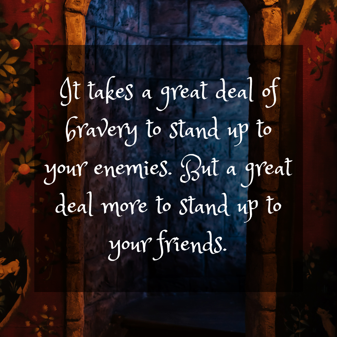 It takes a great deal of bravery to stand up to your enemies. But a ...